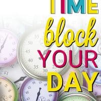 How To Time Block Your Day - It's a Southern Life Y'all