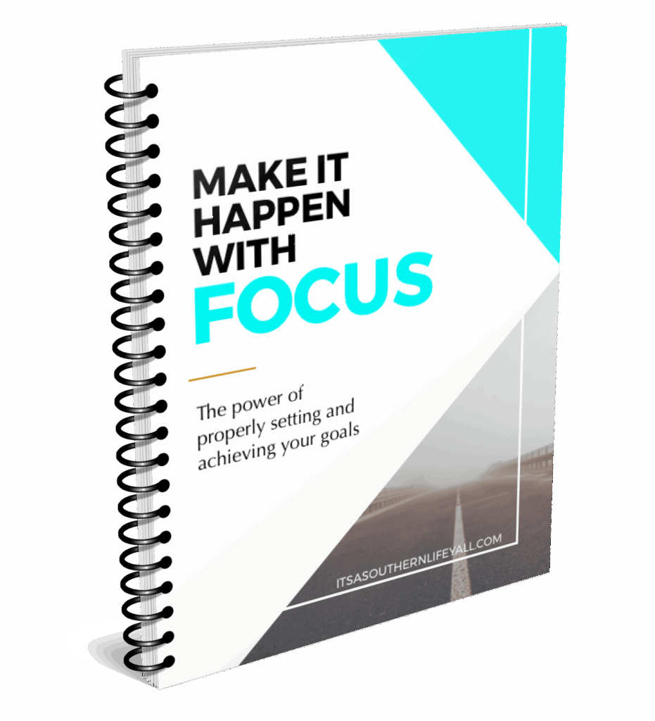 Make It Happen With FOCUS - It's a Southern Life Y'all